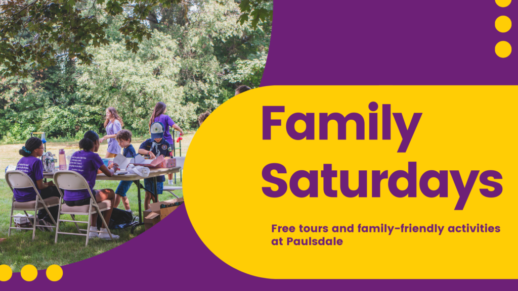 Family Saturdays @ Paulsdale – Alice Paul Center for Gender Justice